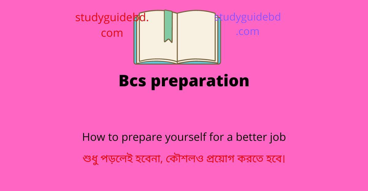 Bcs preparation guideline with book list - Study Guide BD